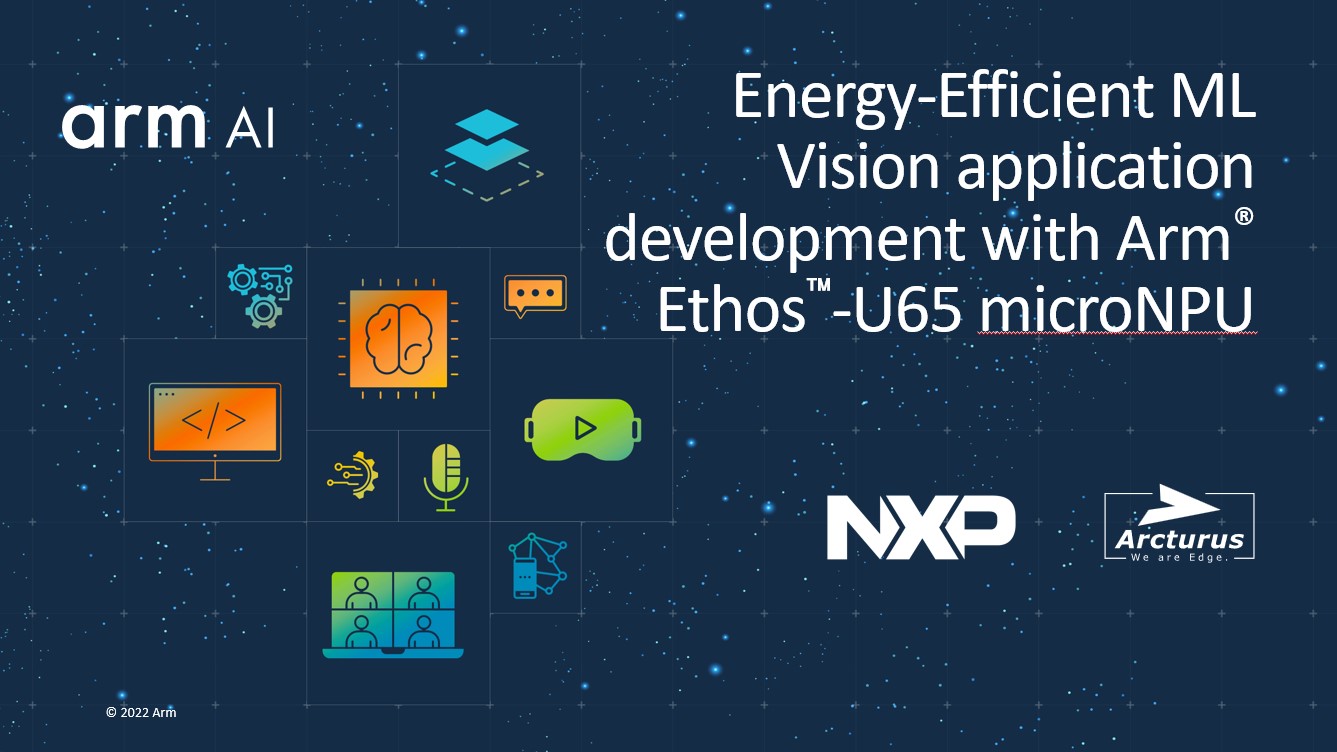 Webinar Arcturus Brinq, NXP i.MX 93, Arm, Ethos-U65